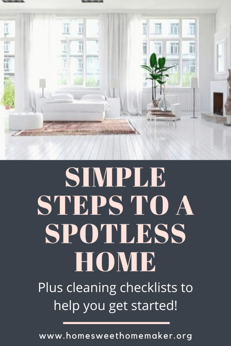 Simple Steps To A Spotless Home – HomeSweetHomeMaker