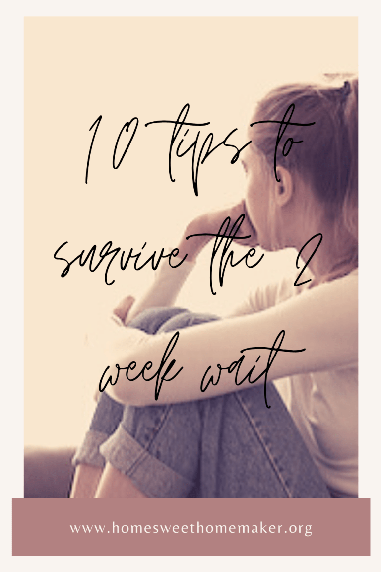 How To Survive The 2-Week Wait – HomeSweetHomeMaker